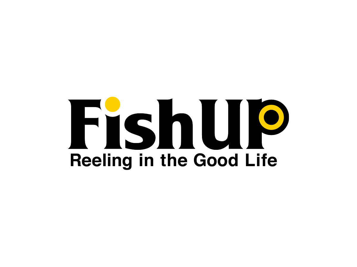 FISHUP Reeling in the Good Life